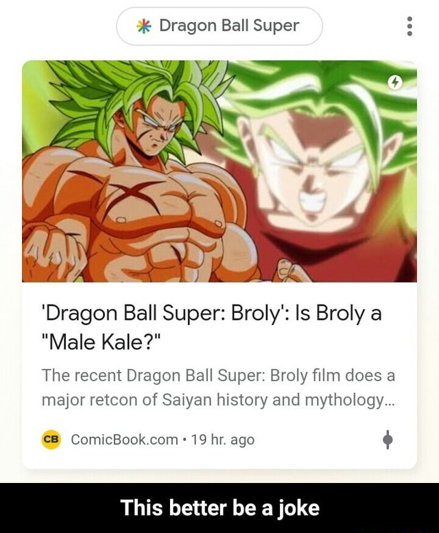 46 Dragon Ball Super 'Dragon Ball Super: Broly': Is Broly a "Male Kale ...