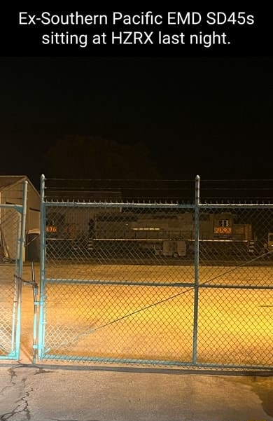 Ex-Southern Pacific EMD SD45s sitting at HZRX last night. - iFunny