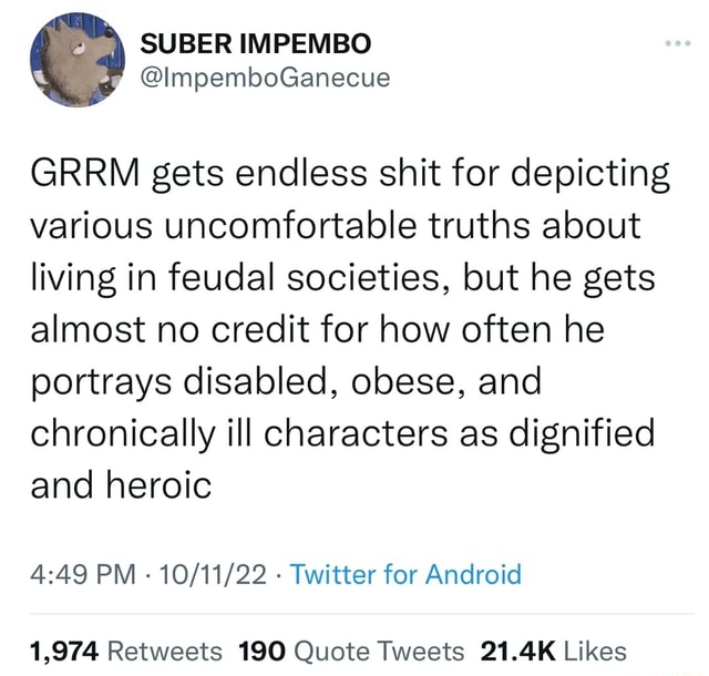 GRRM gets endless shit for depicting various uncomfortable truths about ...