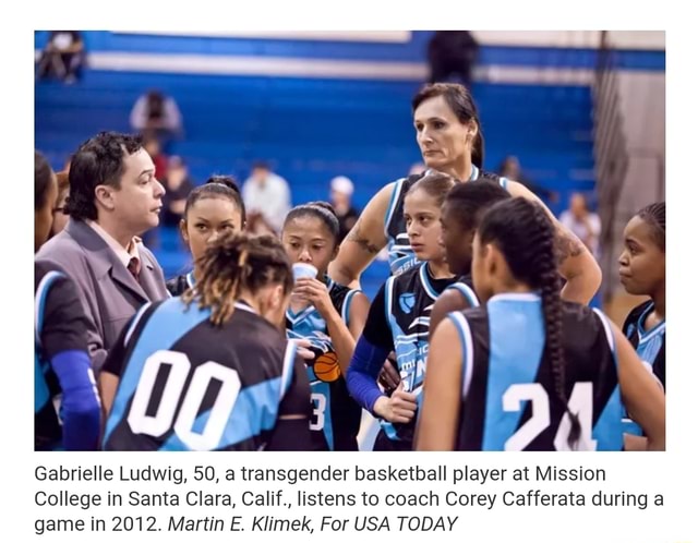 NG Gabrielle Ludwig, 50, a transgender basketball player at Mission ...