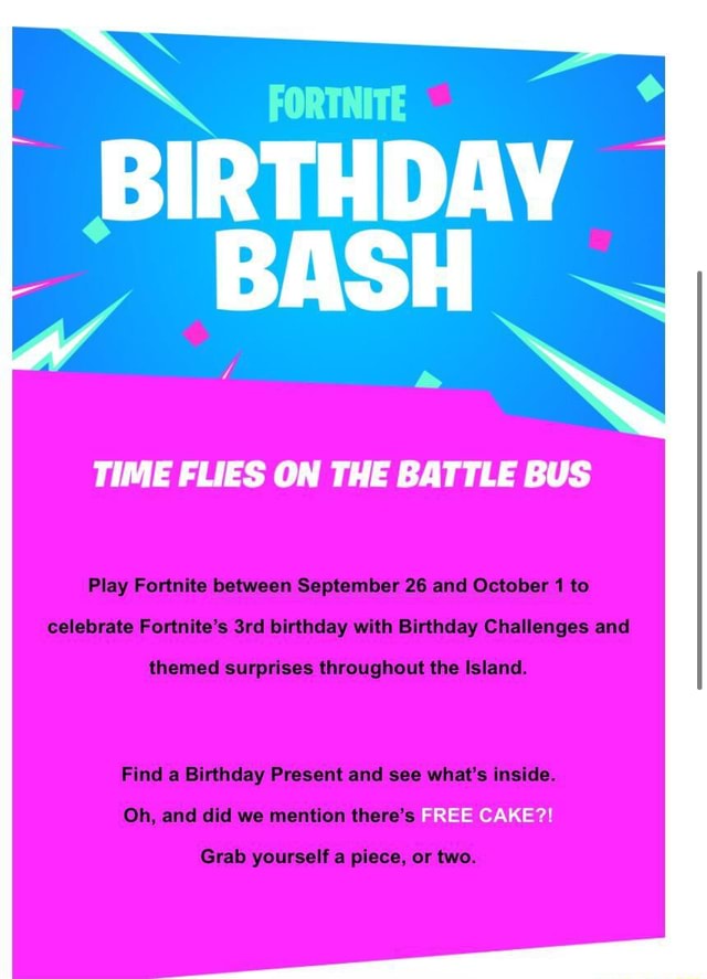 FORTNITE BIRTHDAY TIME FLIES ON THE BATTLE BUS Play Fortnite between ...