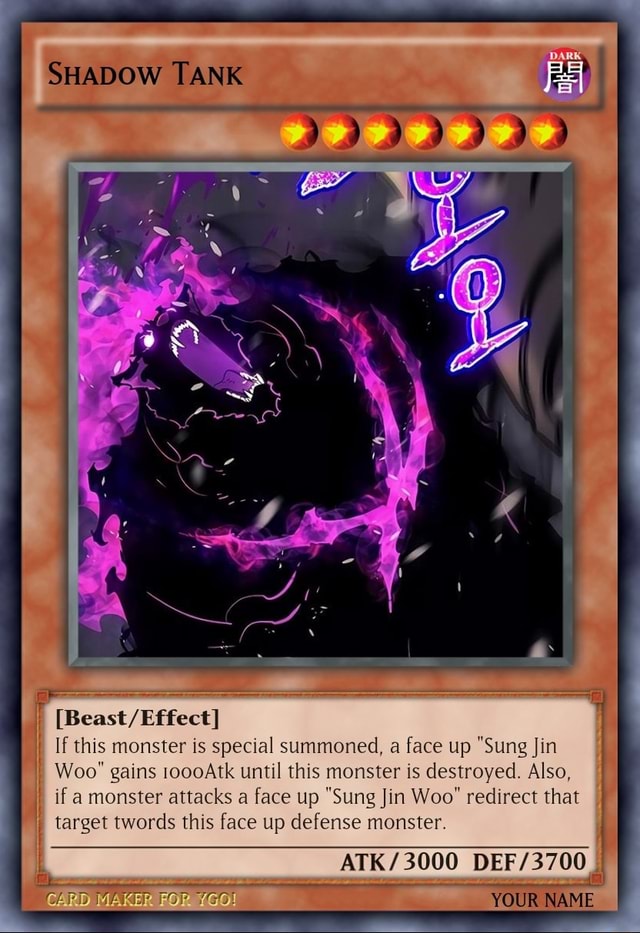 SHADOW TANK III [Beast /Effect] If this monster is special summoned, a ...