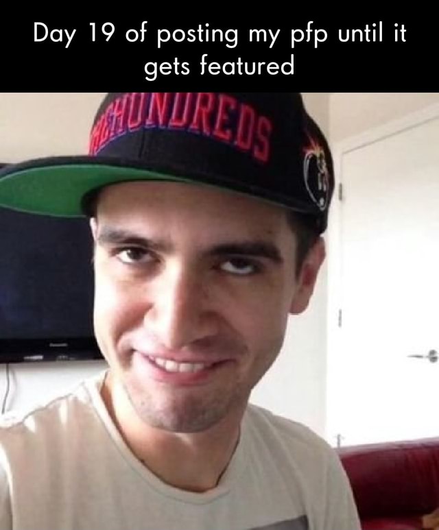 Day 19 of posting my pfp until it gets featured by \ / - iFunny