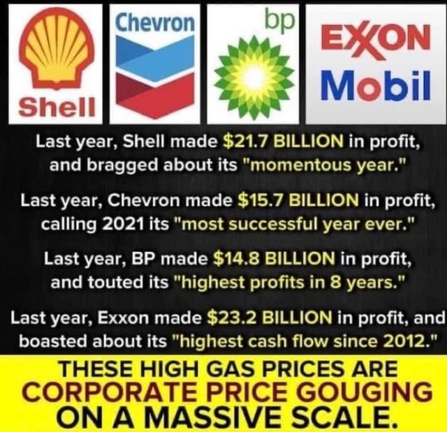 EXON Mobil Shell Last year, Shell made $21.7 BILLION in profit, and ...