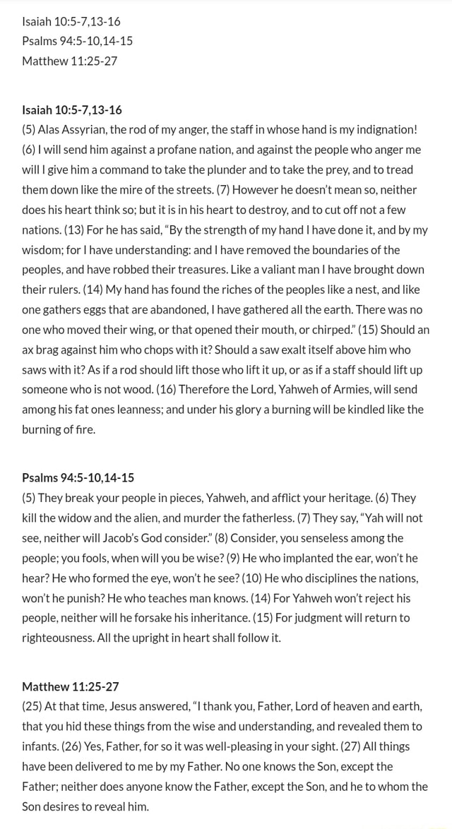 Isaiah Psalms Matthew Isaiah (5) Alas Assyrian, the rod of my anger ...