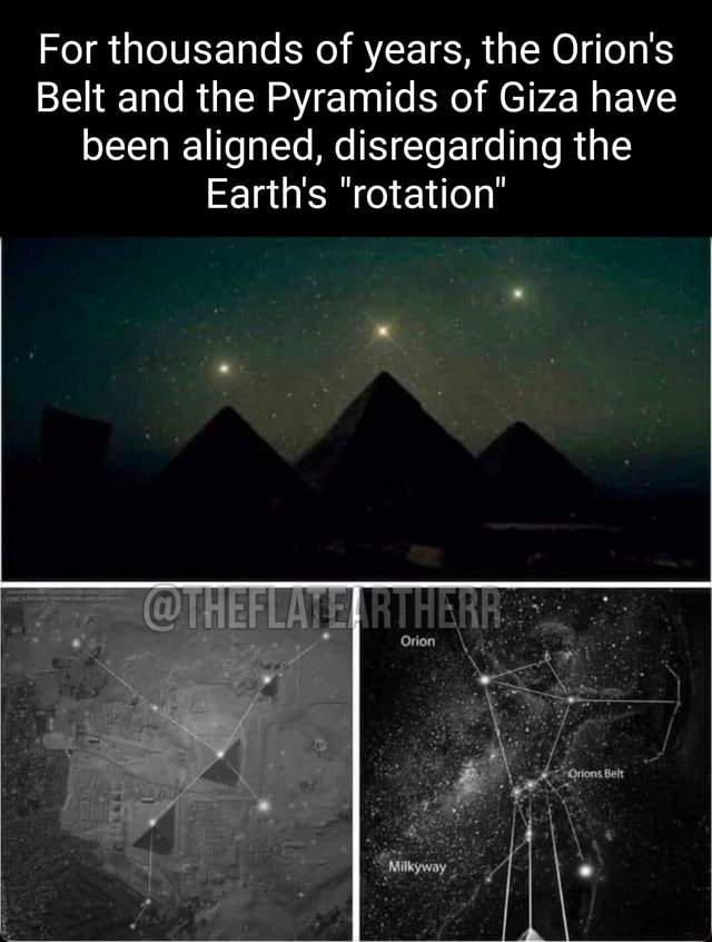 For thousands of years, the Orion's Belt and the Pyramids of Giza have ...