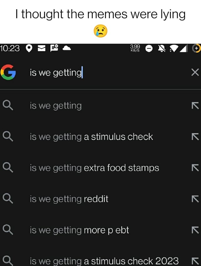 I thought the memes were lying ONVAG is we gettingI is we getting IN Q ...