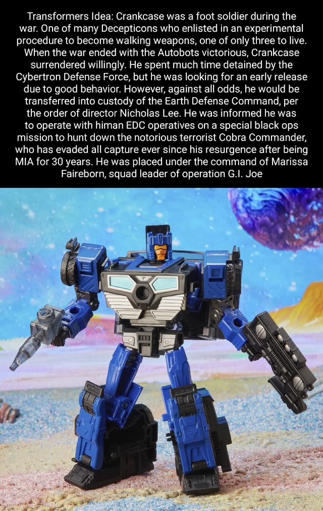 Transformers Idea: Crankcase was a foot soldier during the war. One of many Decepticons who ...