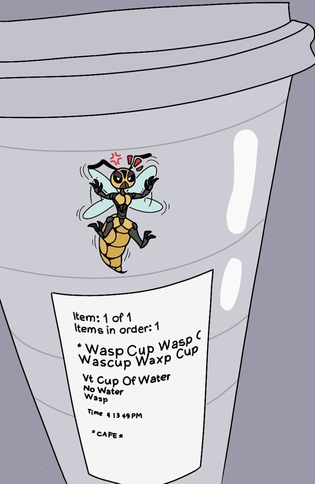 \tem: of 4 tems in order: 1 Wasp Cu Wascup Wax er Vt Cup Of Wat Ne ...