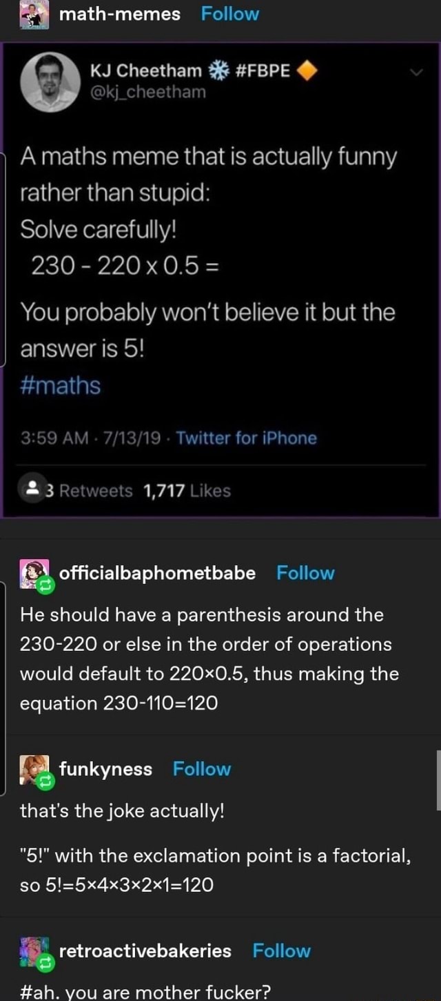 Math-memes Follow Amaths meme that is actually funny rather than stupid ...