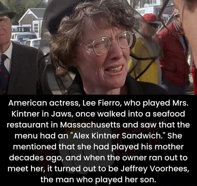 American actress, Lee Fierro, who played Mrs. Kintner in Jaws, once ...
