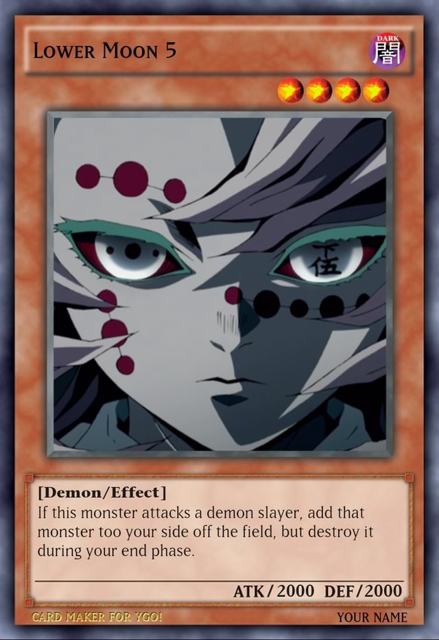 Lower Moon 5 If this monster attacks a demon slayer, add that monster ...