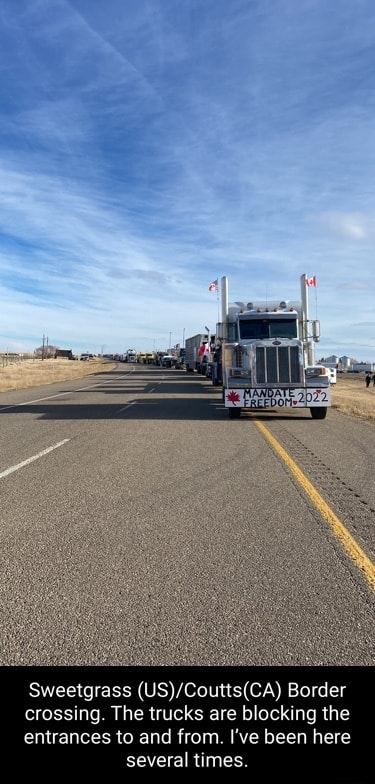 Sweetgrass (IS Border crossing. The trucks are blocking the entrances ...