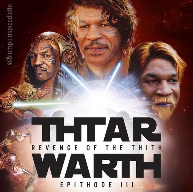 REVENGE OF THE THITH - iFunny