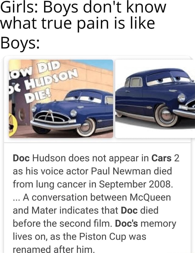 Girls: Boys don't know what true pain is like Doc Hudson does not ...