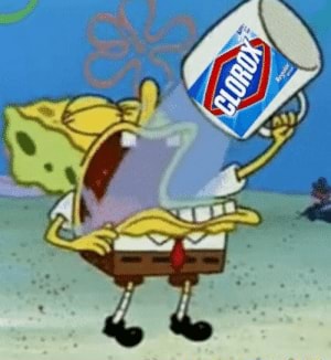 Spongebob drinking bleach - iFunny