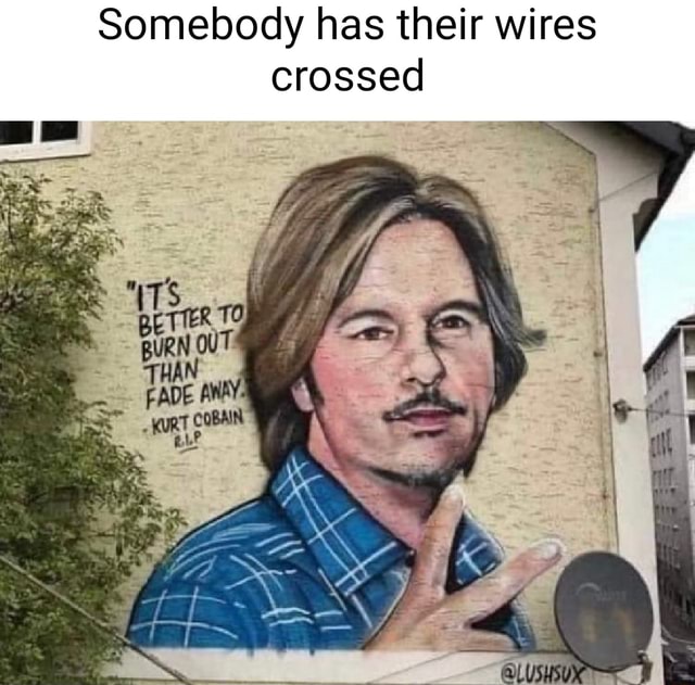 Somebody has their wires crossed - iFunny