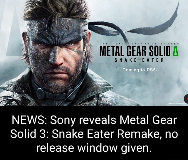 METAL GEAR SOLiD SNAKE EATER Coming to NEWS: Sony reveals Metal Gear Solid 3: Snake Eater Remake ...