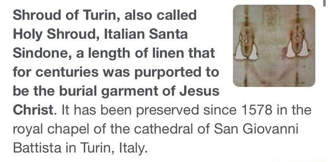 Shroud of Turin, also called Holy Shroud, Italian Santa Sindone, a ...