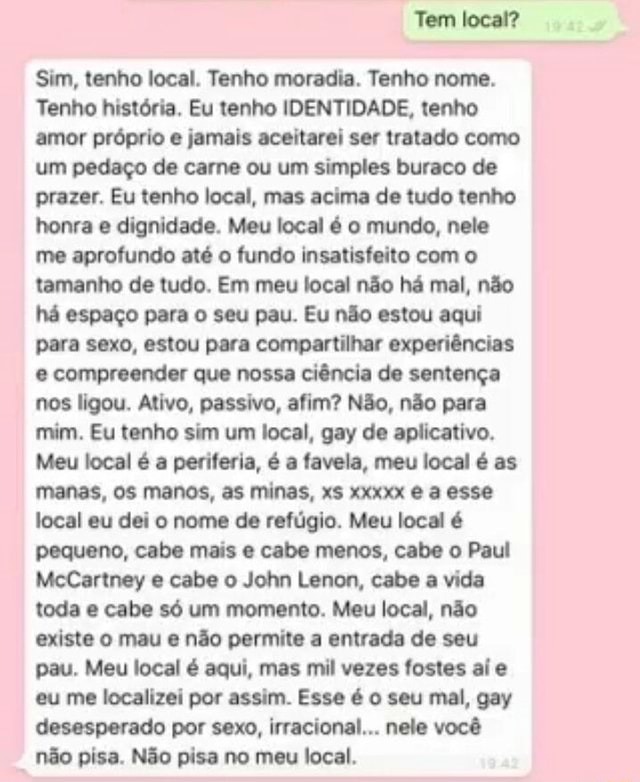 Tem local? Sim, tenho local. Tenho moradia. Tenho nome. Tenho história ... Tem local? Sim, tenho local. Tenho moradia. Tenho nome. Tenho história ...