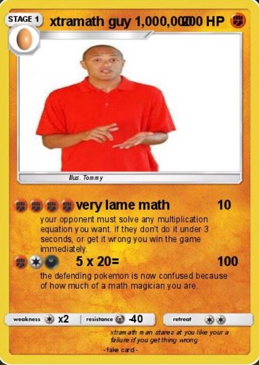 Stact xtramath guy 1000,00000 HP Tommy @ @very lame math 10 your ...
