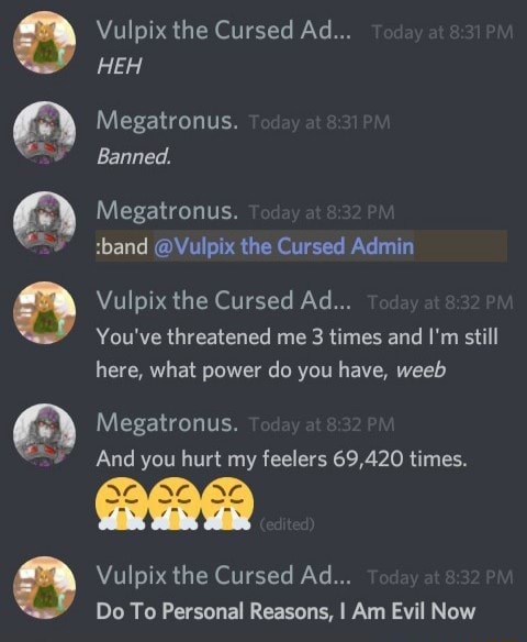 Vulpix the Cursed Ad... HEH Megatronus. Banned. Megatronus. :band ...