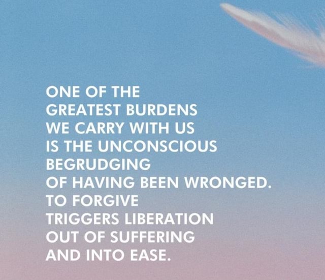 ONE OF THE GREATEST BURDENS WE CARRY WITH US IS THE UNCONSCIOUS ...