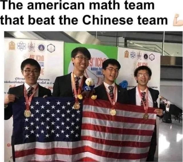 The american math team hat beat the Chinese team I - iFunny