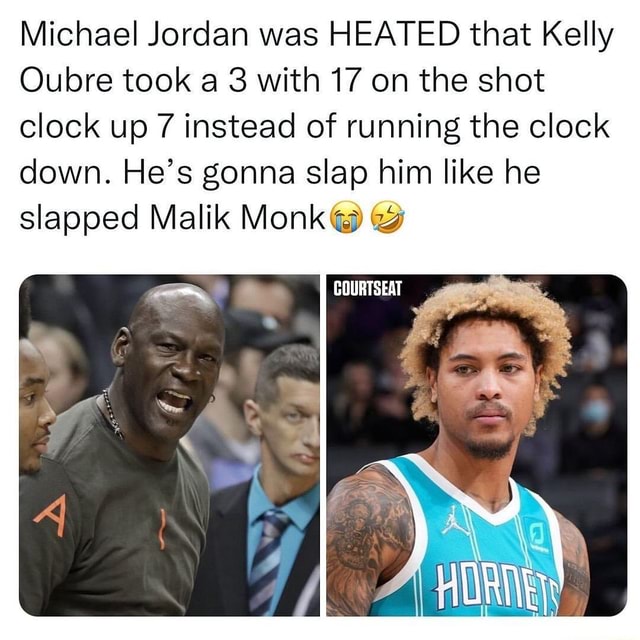 Michael Jordan was HEATED that Kelly Oubre took a 3 with 17 on the shot ...