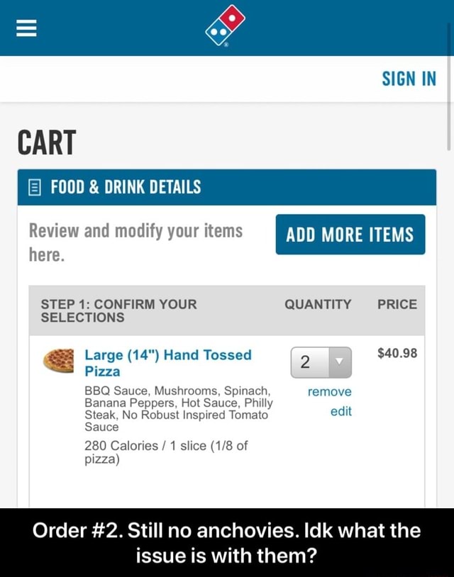Review and modify your items ADD MORE ITEMS here. STEP 1: CONFIRM YOUR ...