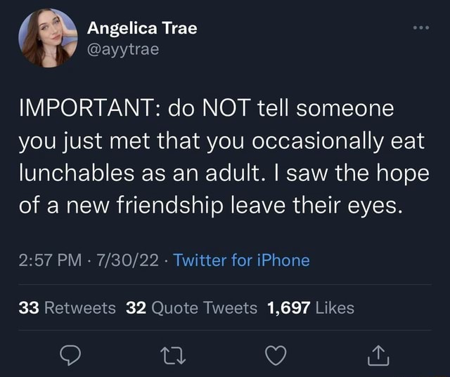 ( Angelica Trae @ayytrae IMPORTANT: do NOT tell someone you just met ...