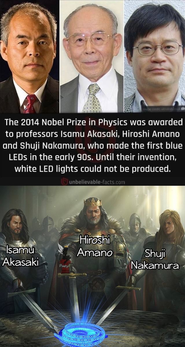 The 2014 Nobel Prize in Physics was awarded to professors Isamu Akasaki ...
