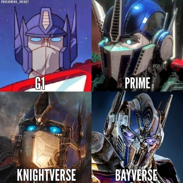 PRIME la KNIGHTVERSE BAYVERSE - iFunny