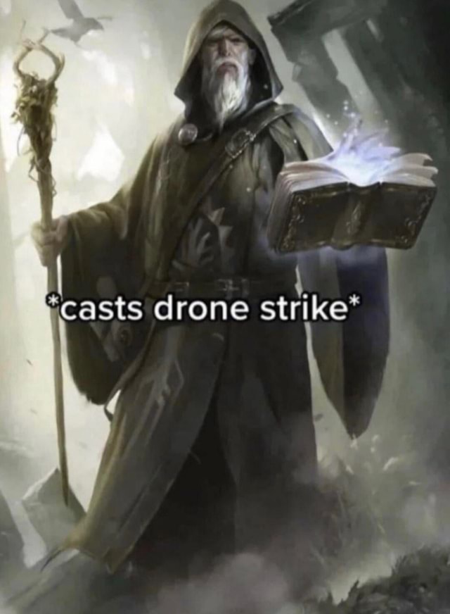 'casts drone strike - iFunny
