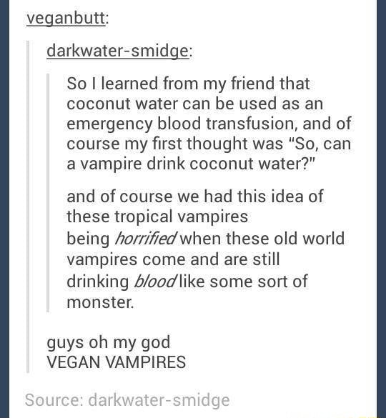 Veganbutt: darkwater-smidge: So I learned from my friend that coconut ...