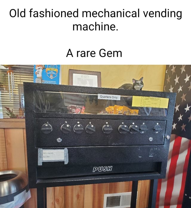 Old fashioned mechanical vending machine. A rare Gem - America’s best ...