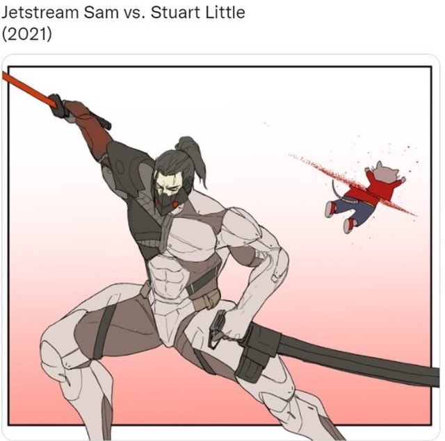 Jetstream Sam vs. Stuart Little (2021) - iFunny