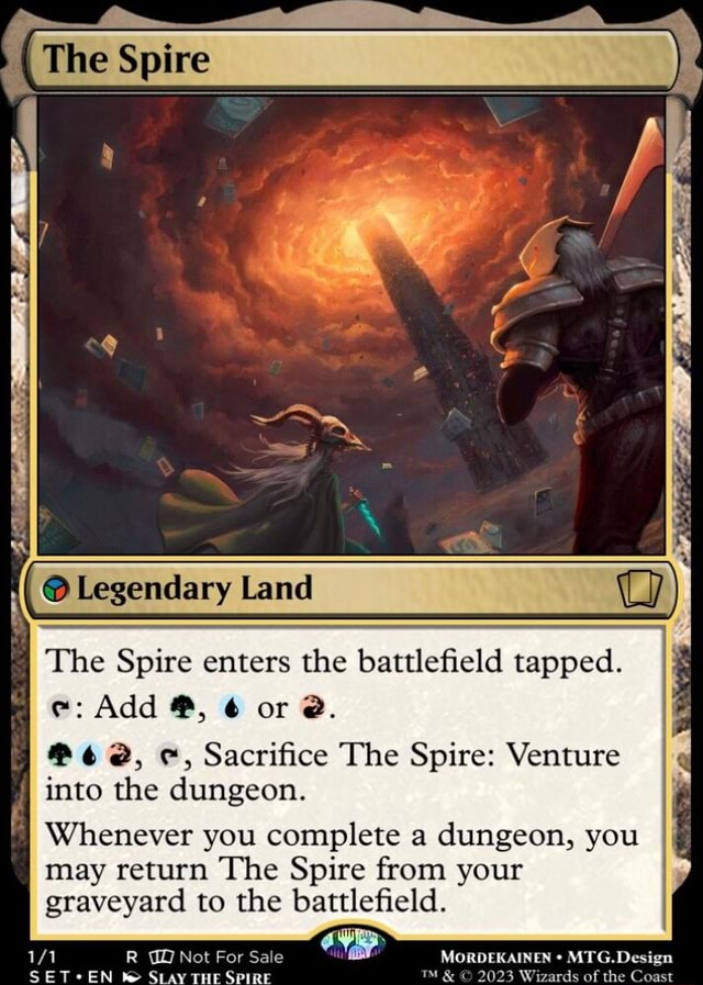 The Spire legendary The Spire enters the battlefield tapped. e: Add or ...
