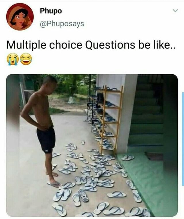 Multiple choice Questions be like.. aR nr we - iFunny