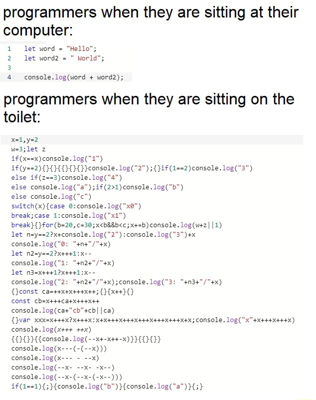 Programmers when they are sitting at their computer: let word 5 a ...