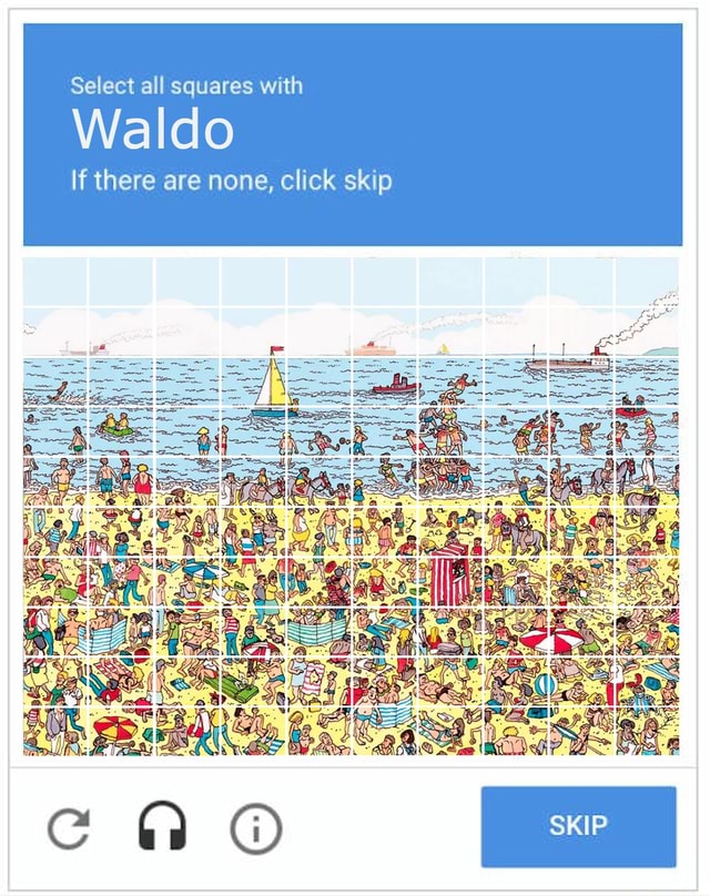 Select all squares with Waldo If there are none, click skip - iFunny
