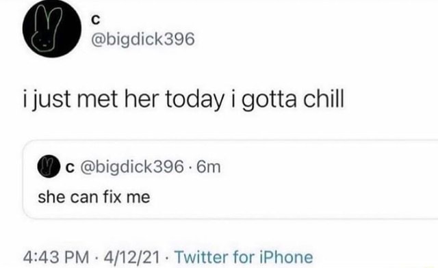 I just met her today i gotta chill @bigdick396 she can fix me PM ...