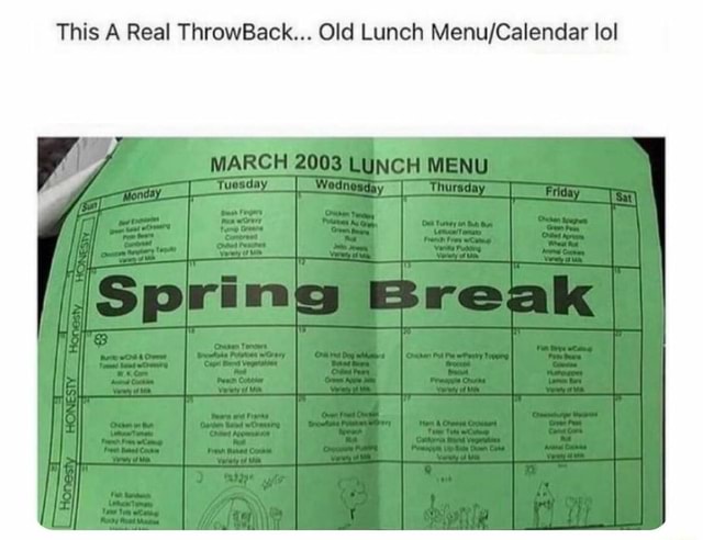This A Real ThrowBack... Old Lunch lol MARCH 2003 LUNCH MENU - iFunny