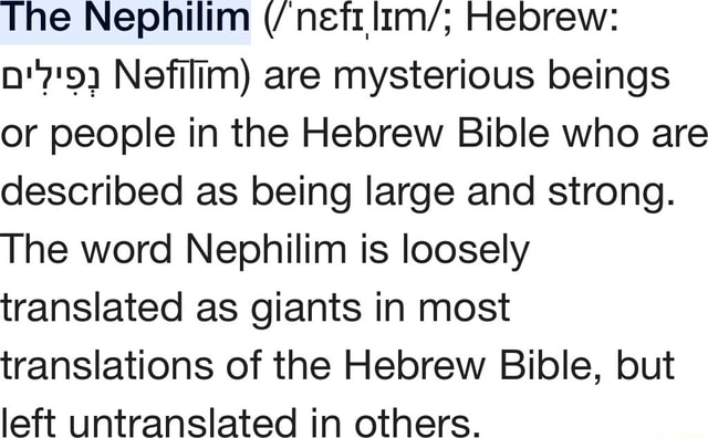 The Nephilim kim/; Hebrew: o'7'5) Nofilim) are mysterious beings or ...