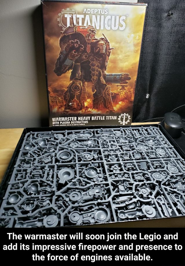 Sp WARMASTE HEAVY TITAN The warmaster will soon join the Legio and add ...