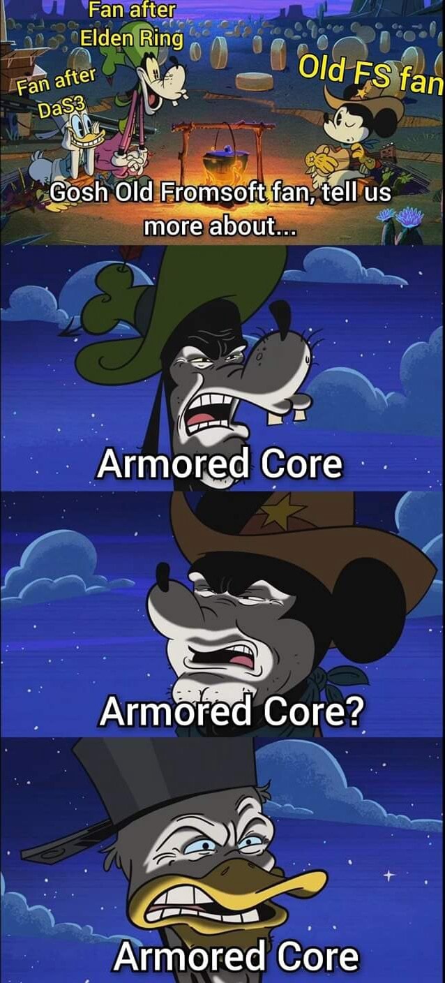 ES} an I cv Gosh Old Fromsoft fan, tell us more about... Armored Core ...