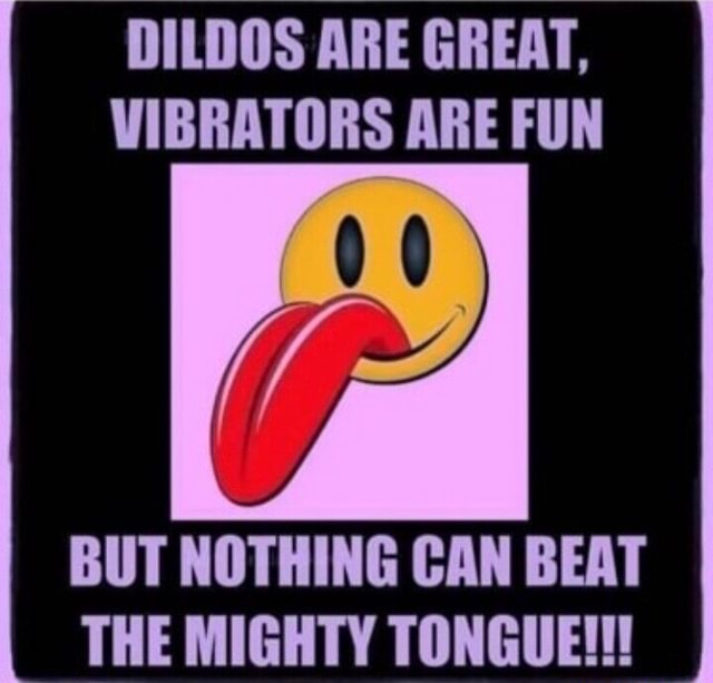 DILDOS ARE GREAT, VIBRATORS ARE FUN BUT NOTHING CAN BEAT THE MIGHTY ...