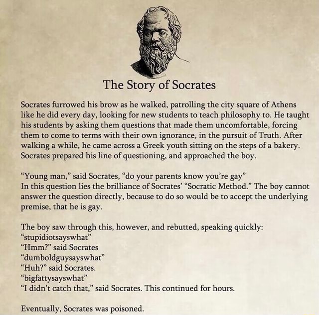 The Story of Socrates Socrates furrowed his brow as he walked ...