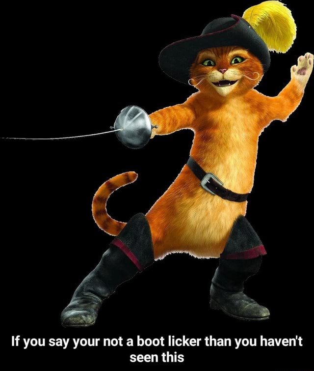 If you say your not a boot licker than you haven't seen this - If you ...