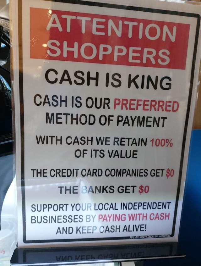 AT CASH IS KING I CASH IS OUR PREFERRED II' METHOD OF PAYMENT WITH CASH ...